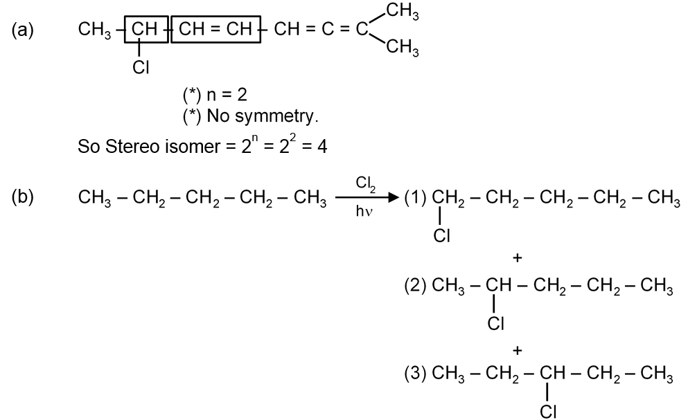 (a) Total number of stereoisomer in given compound are? (b) Total ...